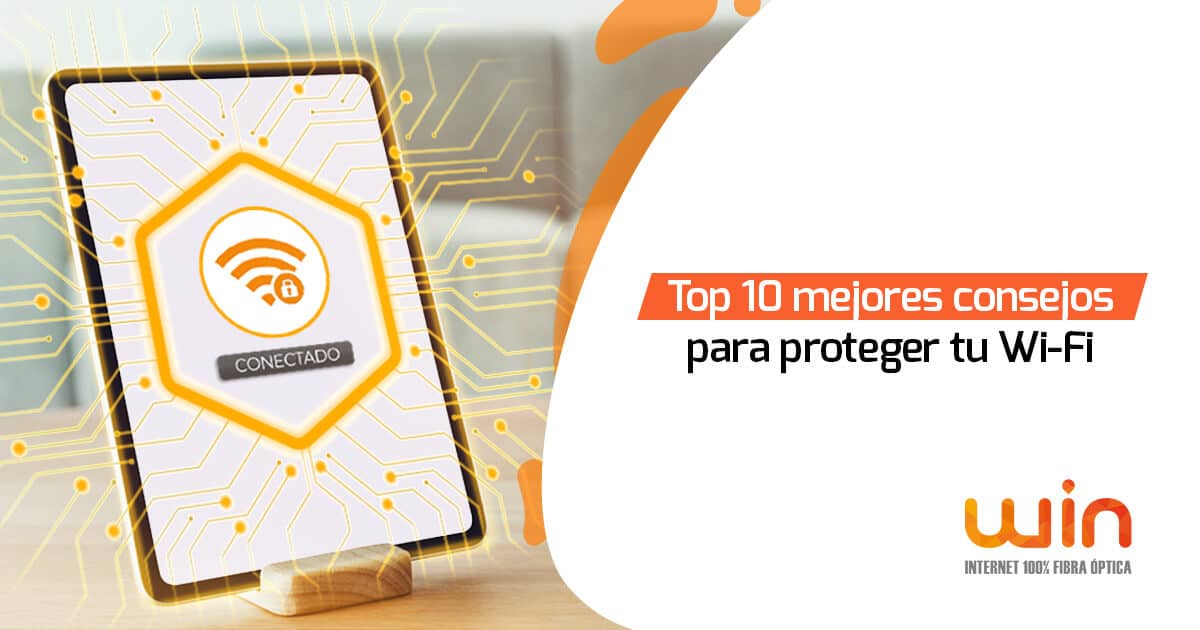 Top 10 mejores consejos para proteger tu red Wi-Fi