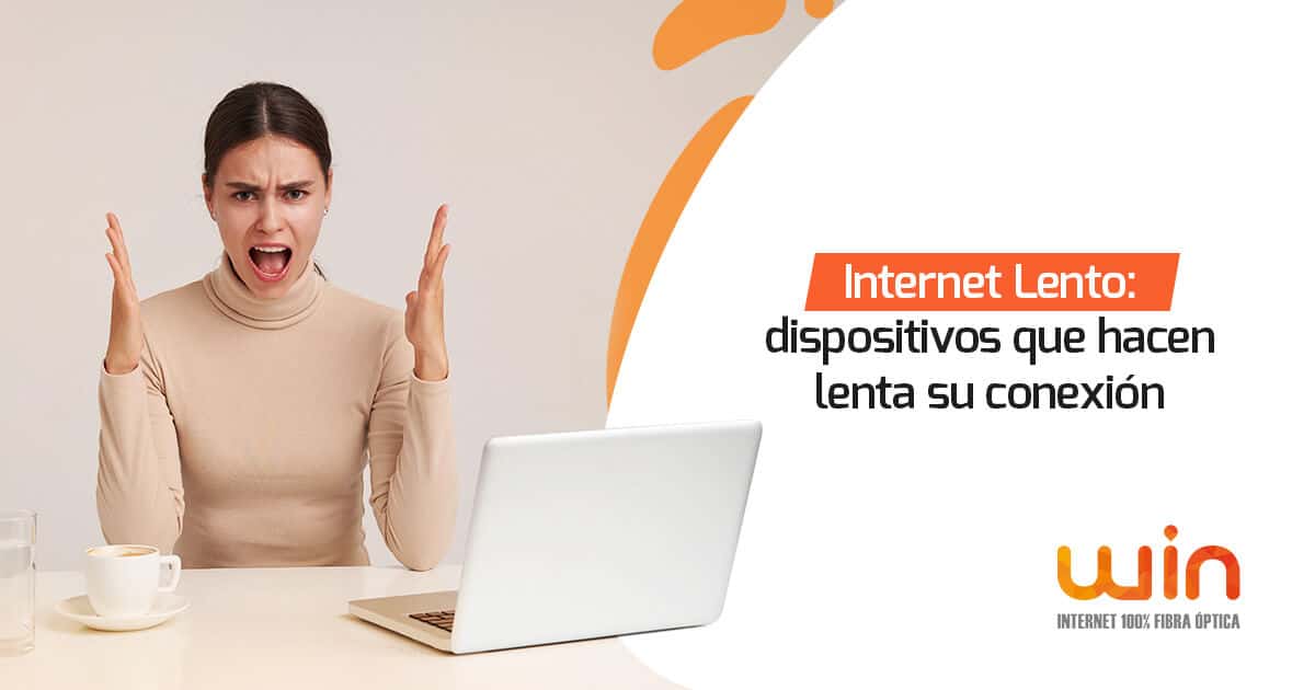 Dispositivos que hacen lenta tu conexión a Internet - WIN Internet