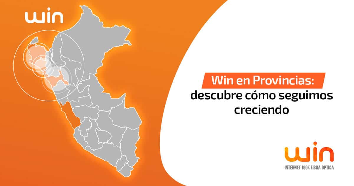 Win en Provincias: descubre cómo seguimos creciendo - WIN Internet